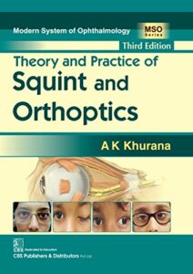 Theory and Practice of Squint and Orthoptics (Modern System of Ophthalmology) MSO 3rd Edition ...